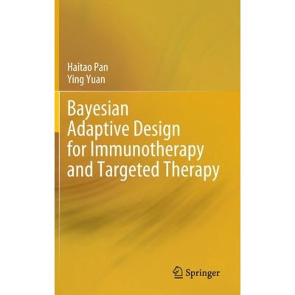 Haitao Pan | Other | Bayesian Adaptive Design For Immunotherapy And ...
